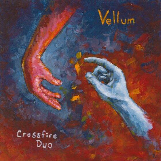 Vellum - Crossfire Duo | Discography | Richard Festinger, Composer